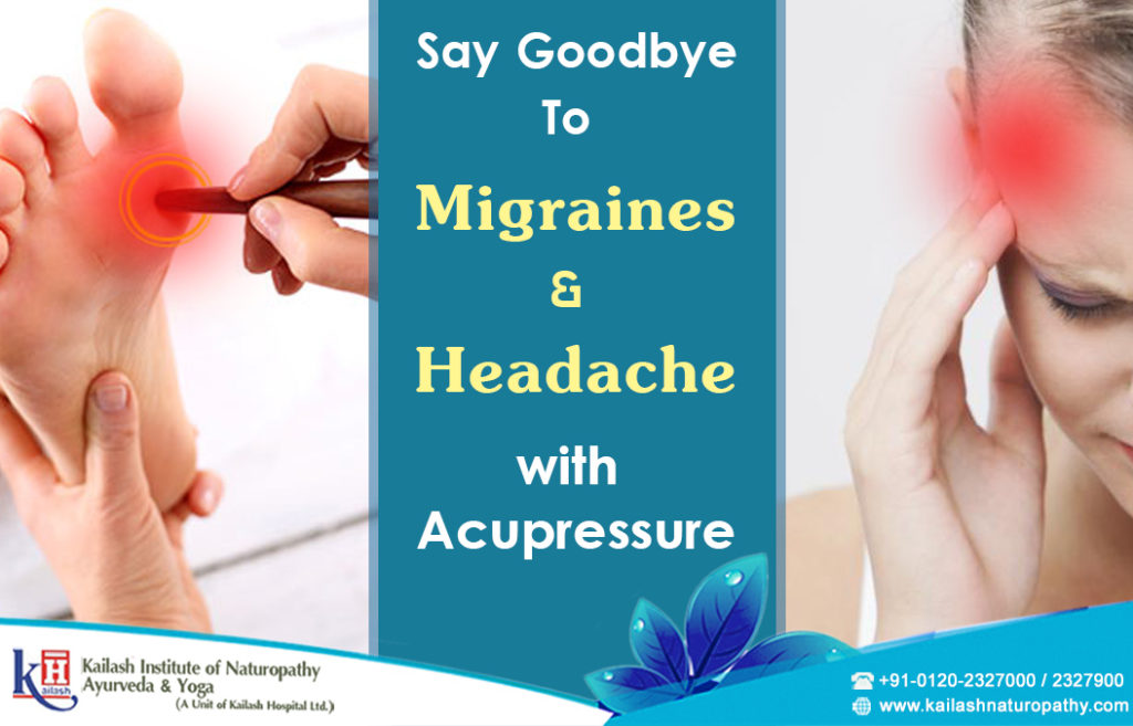 Say goodbye to Migraines & Headache with Acupressure